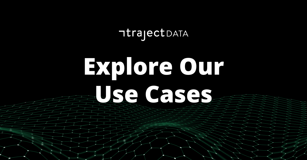 Use Cases - Traject Data